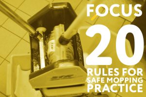 20 rules for Safe Mopping Practice - SYR FOCUS team tips